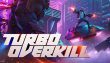 Turbo Overkill: Console Commands & How to Enable - GamePretty
